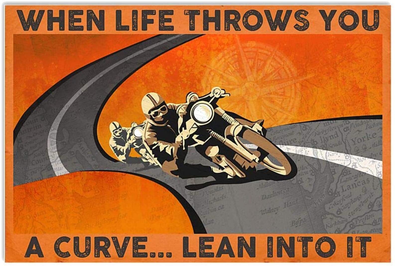 Vintage Biker When Life Throws You A Curve Lean Into It